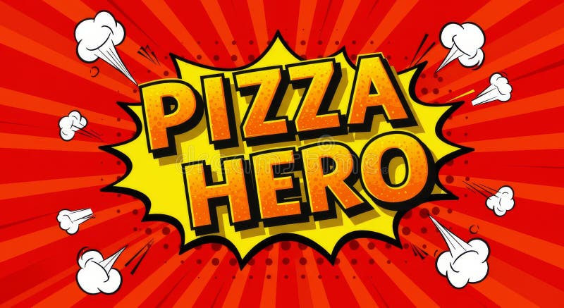 Pizza Hero Comic Pop Art Explosion with Bold Vibrant Typography Stock ...