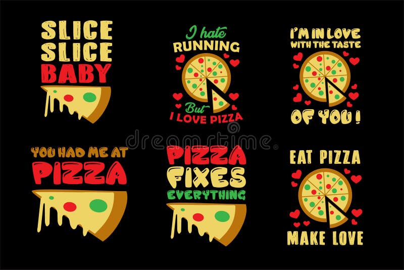 Pizza Quote and Saying Good for Print Stock Illustration - Illustration ...