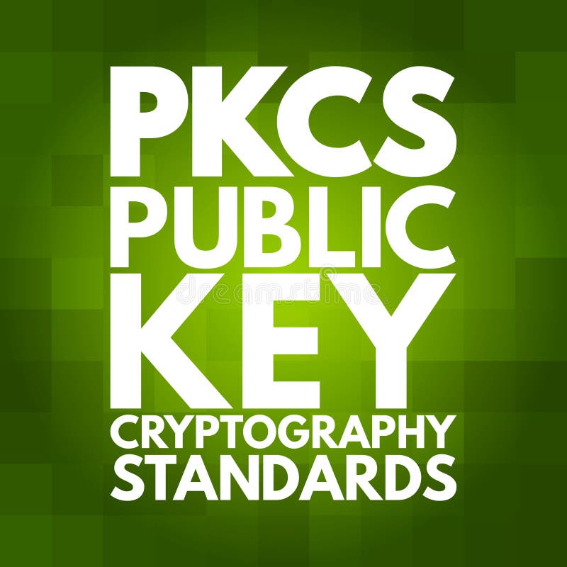 PKCS - Public Key Cryptography Standards Acronym, Technology Concept ...