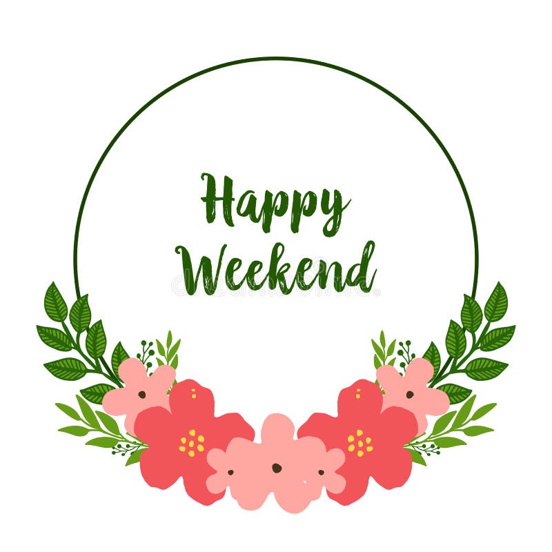 Place for Your Text, Happy Weekend, with Pattern Art of Leaf Floral ...