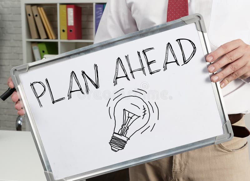 Plan Ahead and What is Next is Shown Using the Text Stock Photo - Image ...