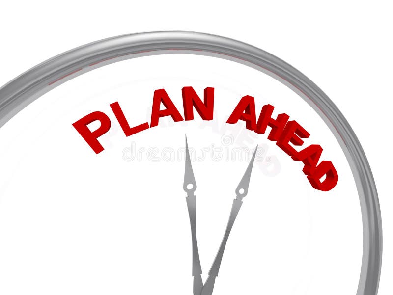 Plan ahead word on clock stock illustration. Illustration of management ...