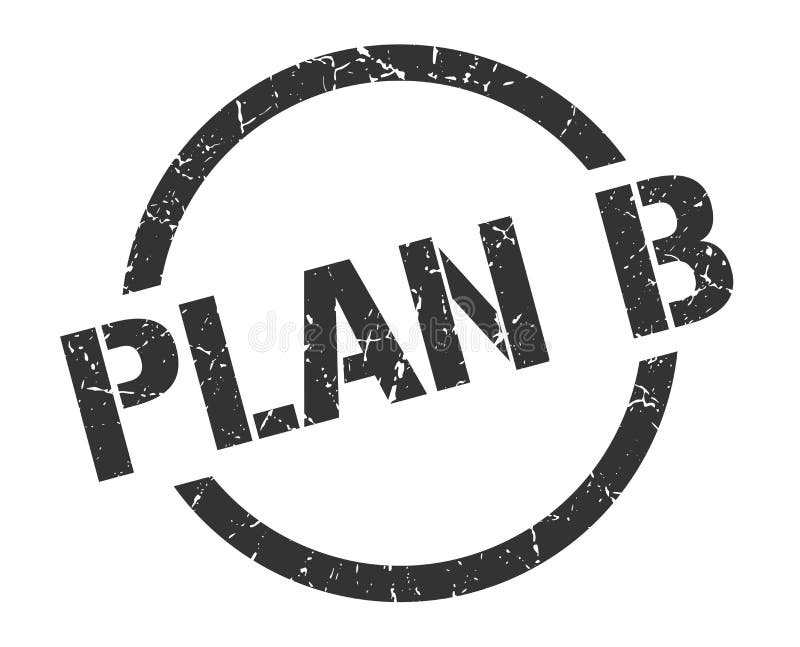 Plan b stamp stock vector. Illustration of sign, template - 162727555