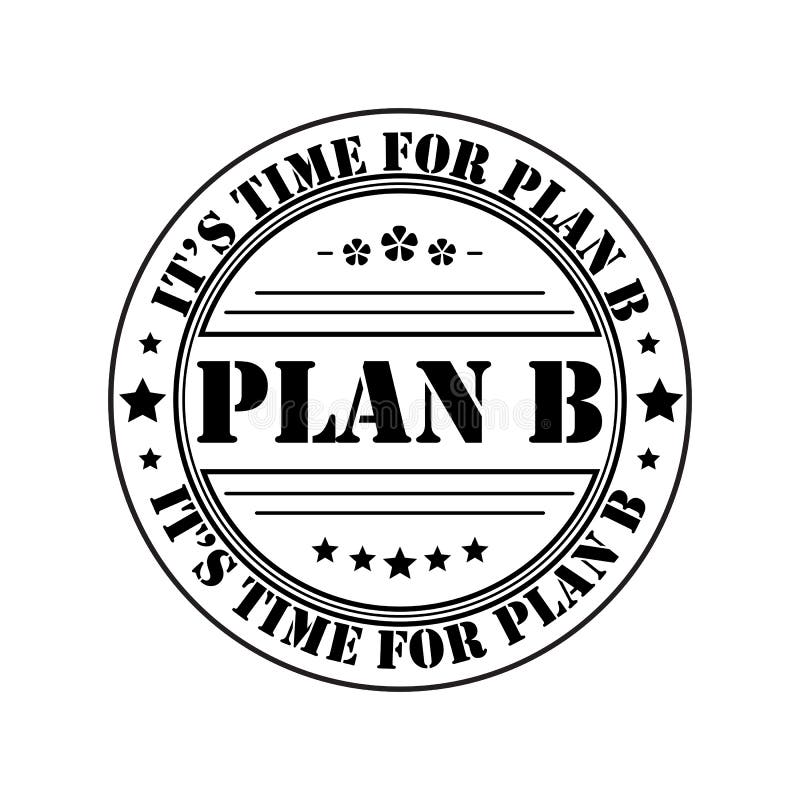 Plan b stamp stock vector. Illustration of circle, white - 162725060