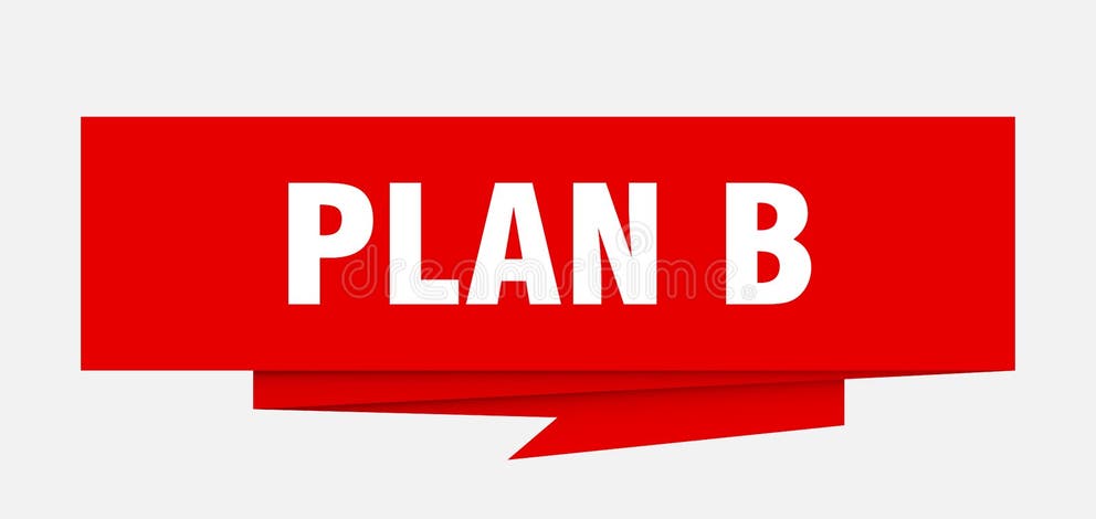 Plan b stock vector. Illustration of notice, sticker - 124280303