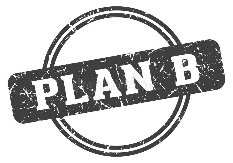 Plan b stamp stock vector. Illustration of graphic, grey - 365329851