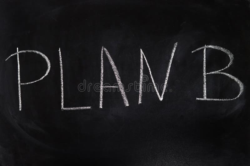 Plan B Written with a Chalk on the Blackboard Stock Image - Image of ...