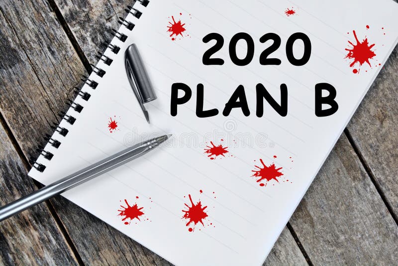 2020 Plan B Written on Notebook Page Stock Image - Image of concept ...