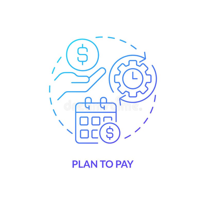 Plan To Pay Blue Gradient Concept Icon Stock Vector - Illustration of costs, icon: 253266608