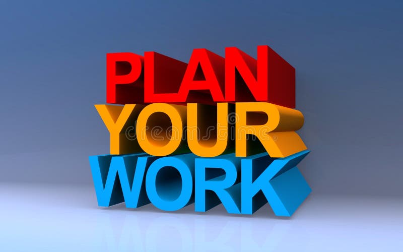 Plan your work on blue stock illustration. Illustration of weekly - 319159255