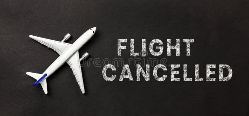 Flight Cancelled. Warning Sign With Text Flight Cancelled In Airplane ...