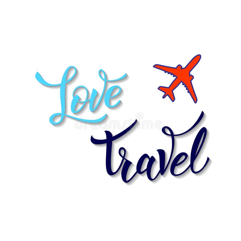 Plane and Original Handwritten Text Love Travel Stock Vector ...