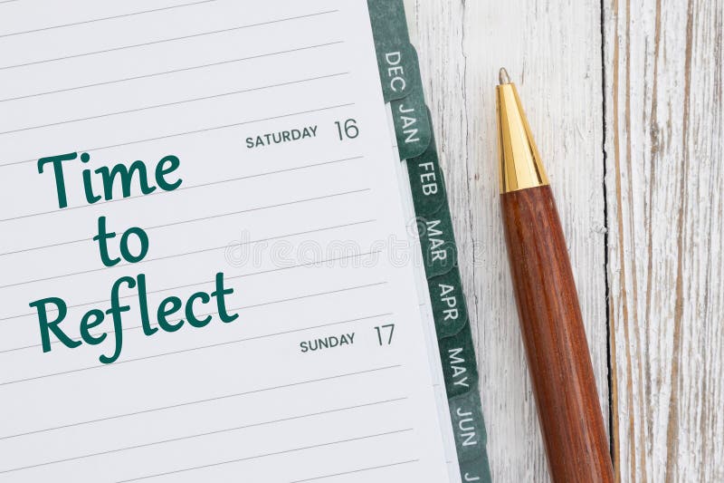Time To Reflect Written on Planner with Pen on Rustic Wooden Desk Stock ...