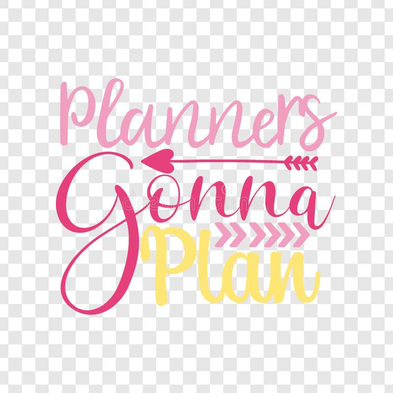 Planners Gonna Plan Stickers Vector Stock Vector - Illustration of ...