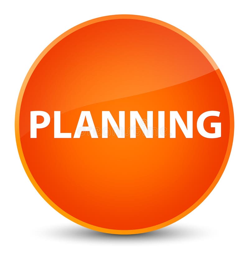 Planning Elegant Orange Round Button Stock Illustration - Illustration ...