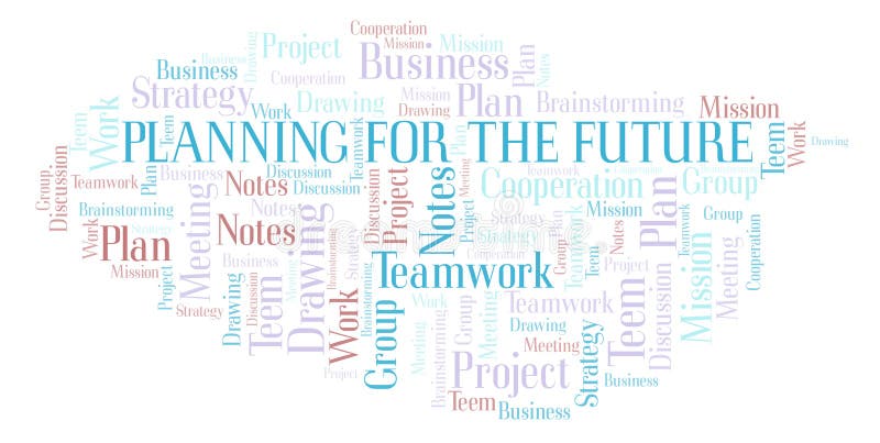 Planning for the Future Word Cloud. Stock Illustration - Illustration ...