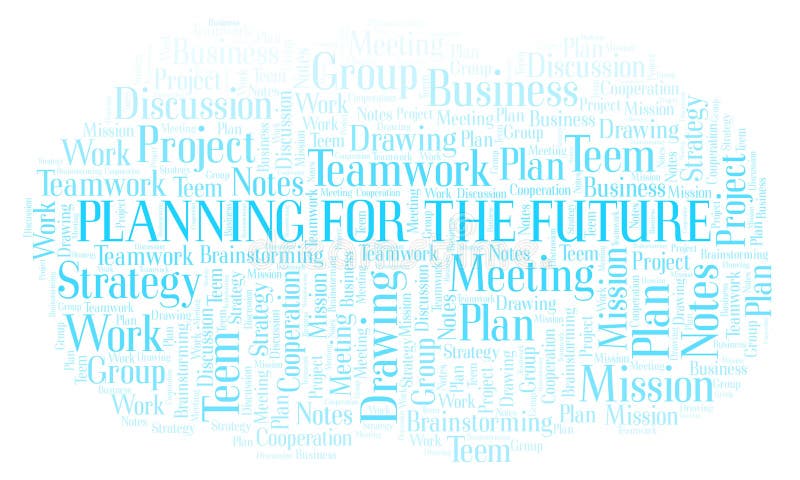 Planning for the Future Word Cloud. Stock Illustration - Illustration ...