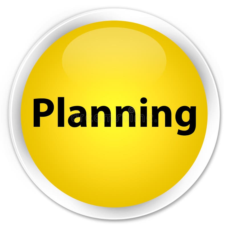 Planning Premium Yellow Round Button Stock Illustration - Illustration ...