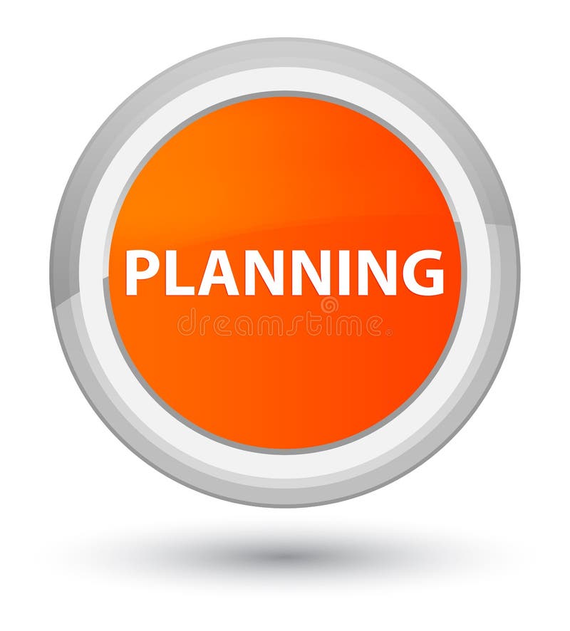 Planning Prime Orange Round Button Stock Illustration - Illustration of ...