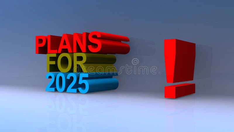 Plans for 2025 on blue stock illustration. Illustration of finish ...