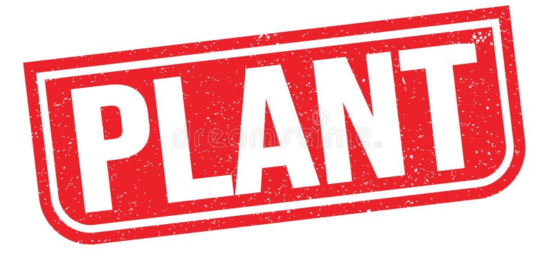 PLANT Text Written on Red Stamp Sign Stock Illustration - Illustration ...