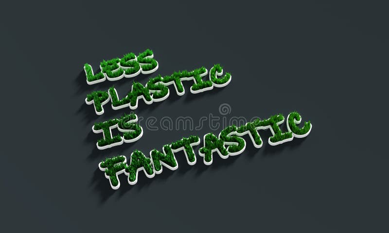 3d Green Grass and less Plastic is Fantastic Text Stock Illustration ...