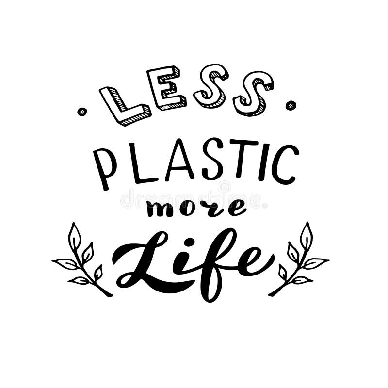 Less Plastic More Life Simple Poster. Stop Using Plastic Concept Stock ...