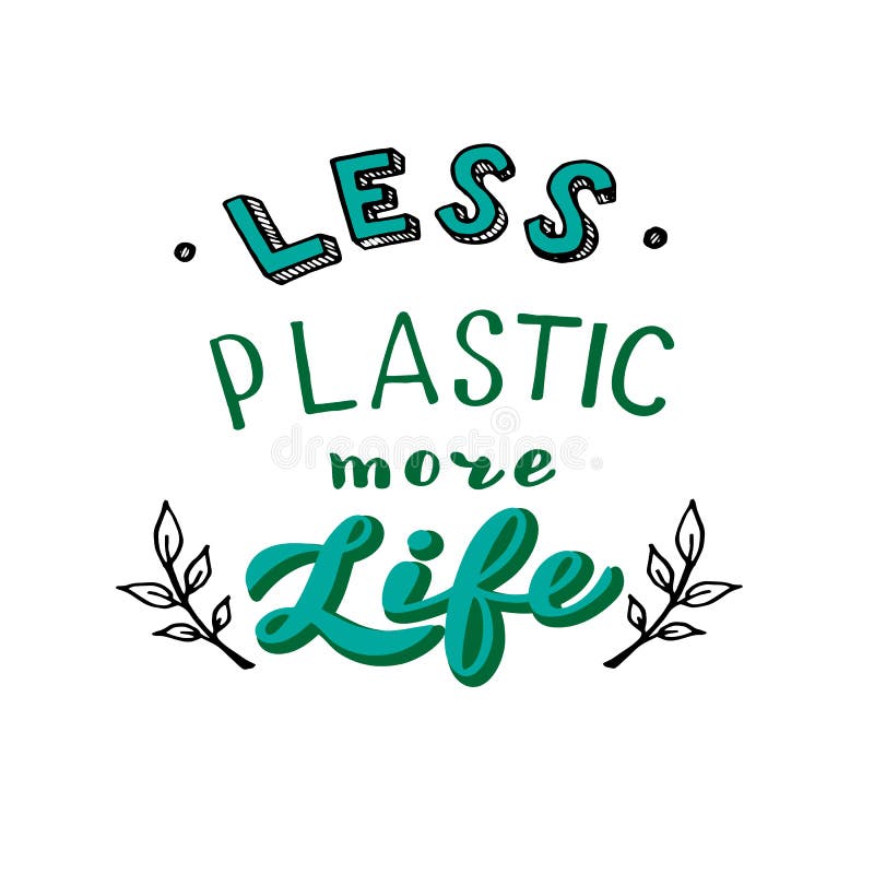 Less Plastic More Life Words. Zero Waste Poster Stock Vector ...