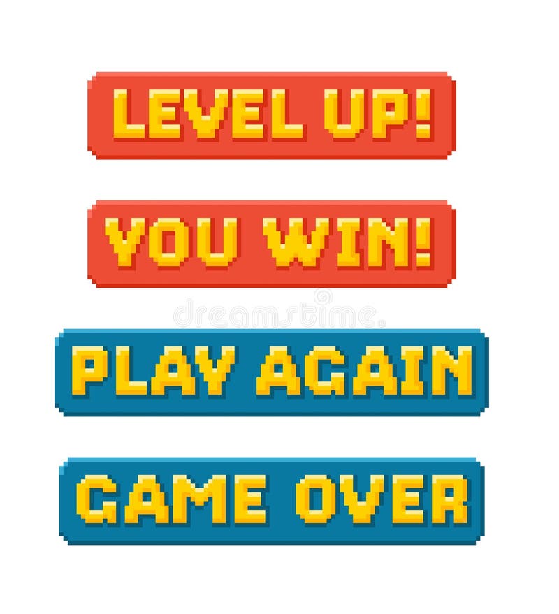 Play Again, Level Up, Game Over and You Win Pixel Art Game Messages ...