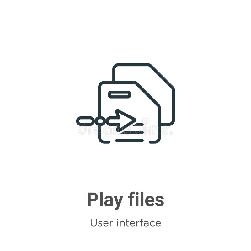 Play Files Outline Vector Icon. Thin Line Black Play Files Icon, Flat ...