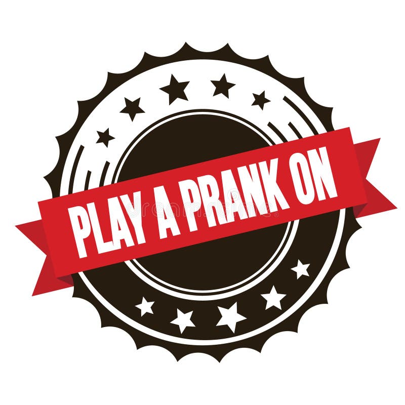 PLAY a PRANK on Text on Red Brown Ribbon Stamp Stock Illustration ...