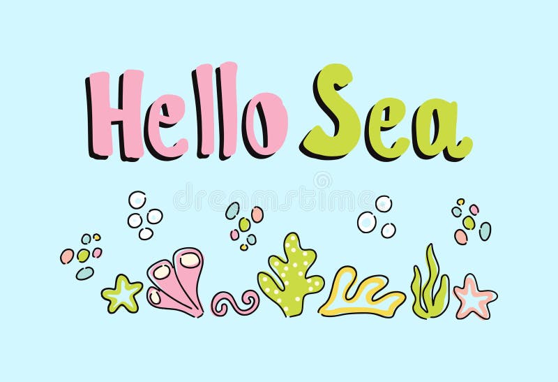 Playful Summer Sea Illustration with Hello Sea Text, Marine Plants ...
