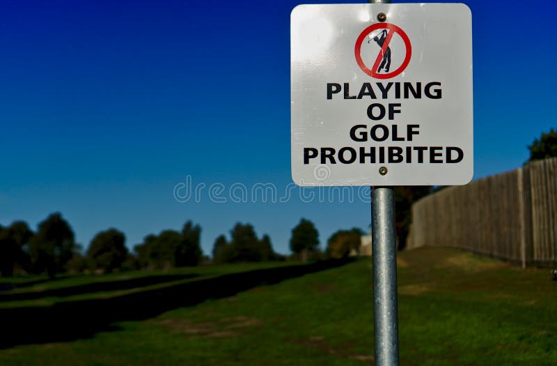 Playing of Golf Prohibited Sign Stock Photo - Image of playing, rusty ...