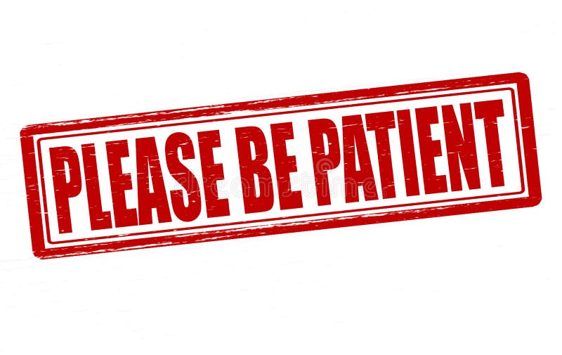 Please be patient stock illustration. Illustration of enduring - 109903893
