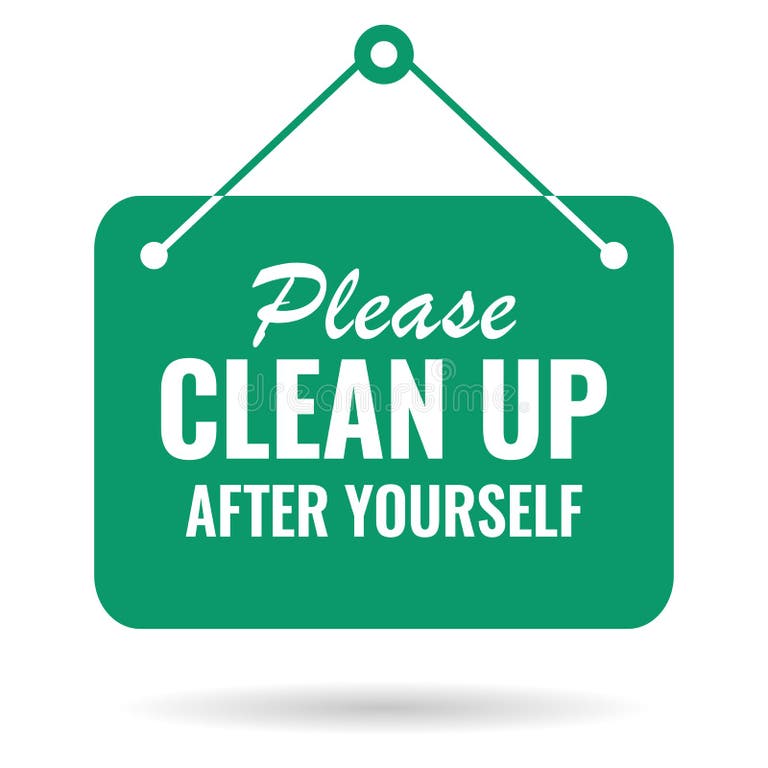 Please Clean Up Yourself Stock Illustrations – 3 Please Clean Up ...