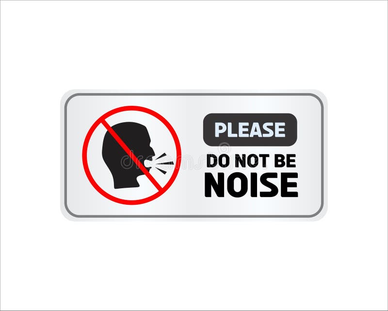 Please Do Not Make Noisy Vector Stock Vector - Illustration of please ...