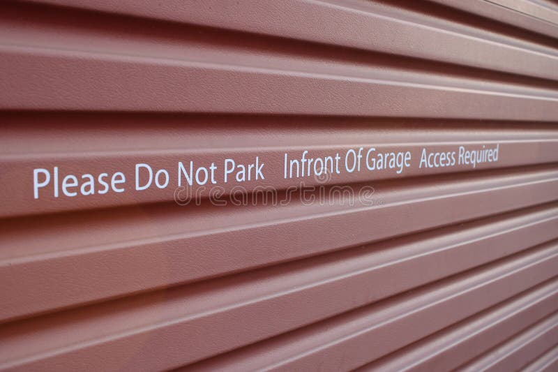 "Please Do Not Park Infront of Garage Access Required" Stock Image ...