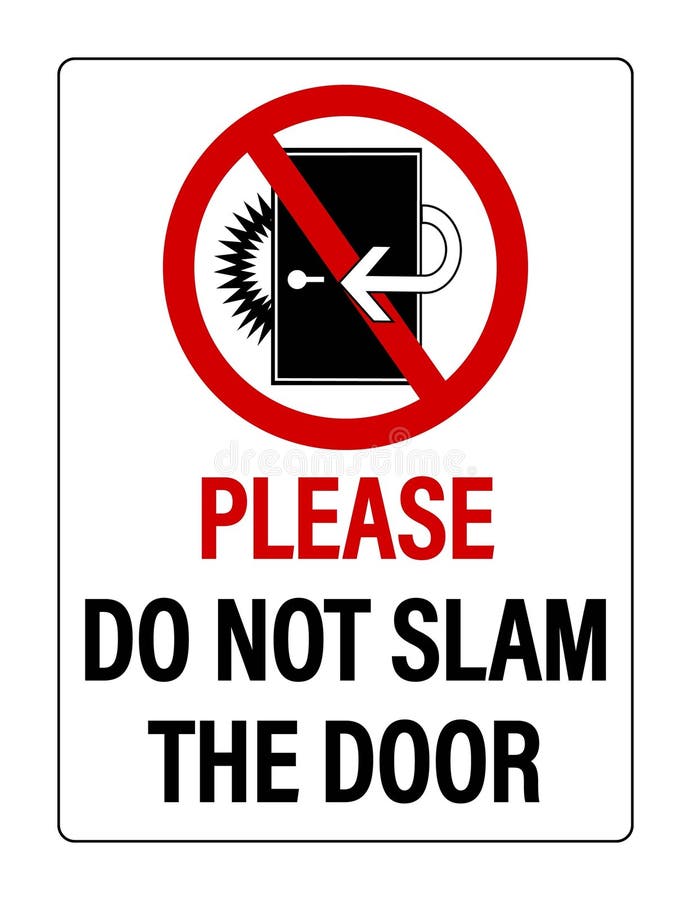 Please, Do Not Slam the Door. Courtesy Sign with Slamming Symbol,ban ...