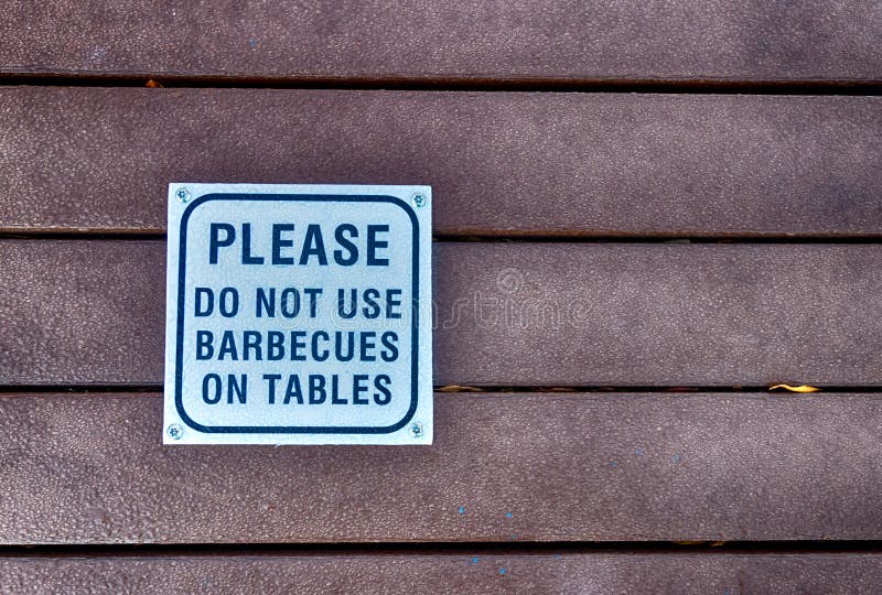 Please Do Not Use Barbeques on the Table Sign Stock Image - Image of ...