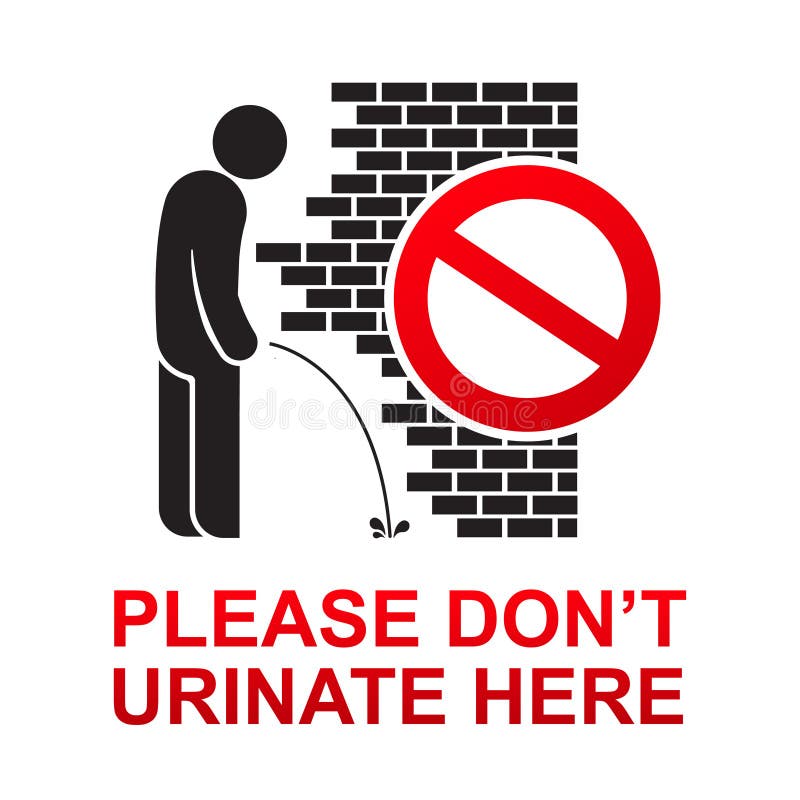 Please Don`t Urinate Here Sign. Stock Vector - Illustration of caution ...