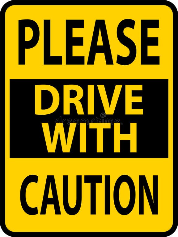 Please Drive with Caution Sign on White Background Stock Vector ...