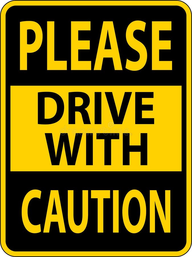 Please Drive with Caution Sign on White Background Stock Vector ...