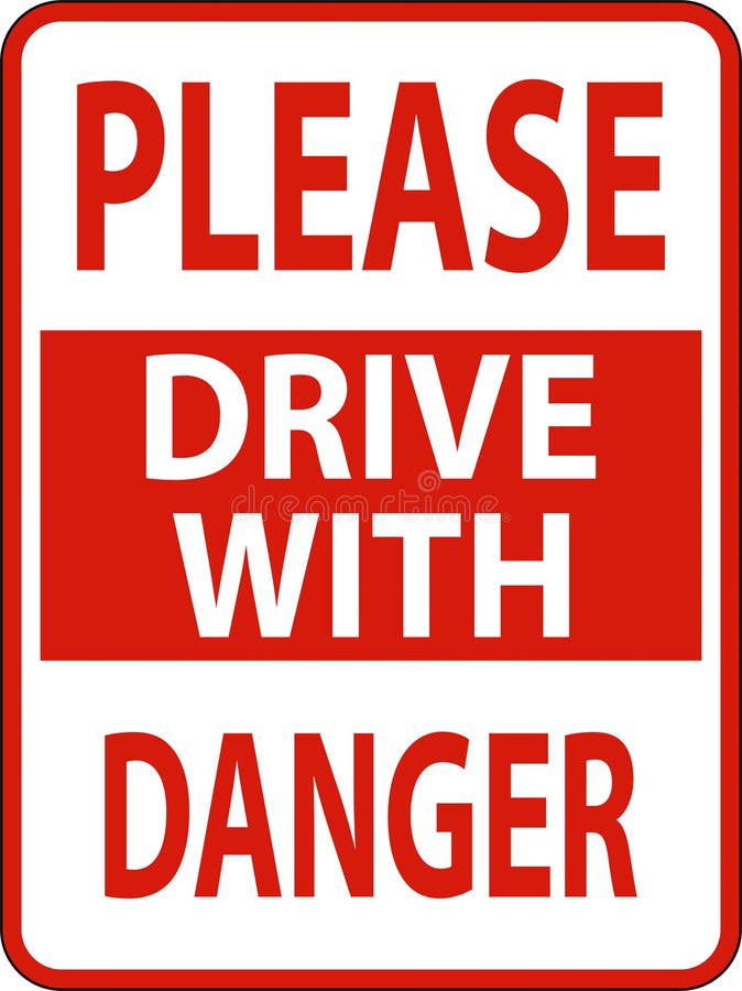 Please Drive with Danger Sign on White Background Stock Vector ...