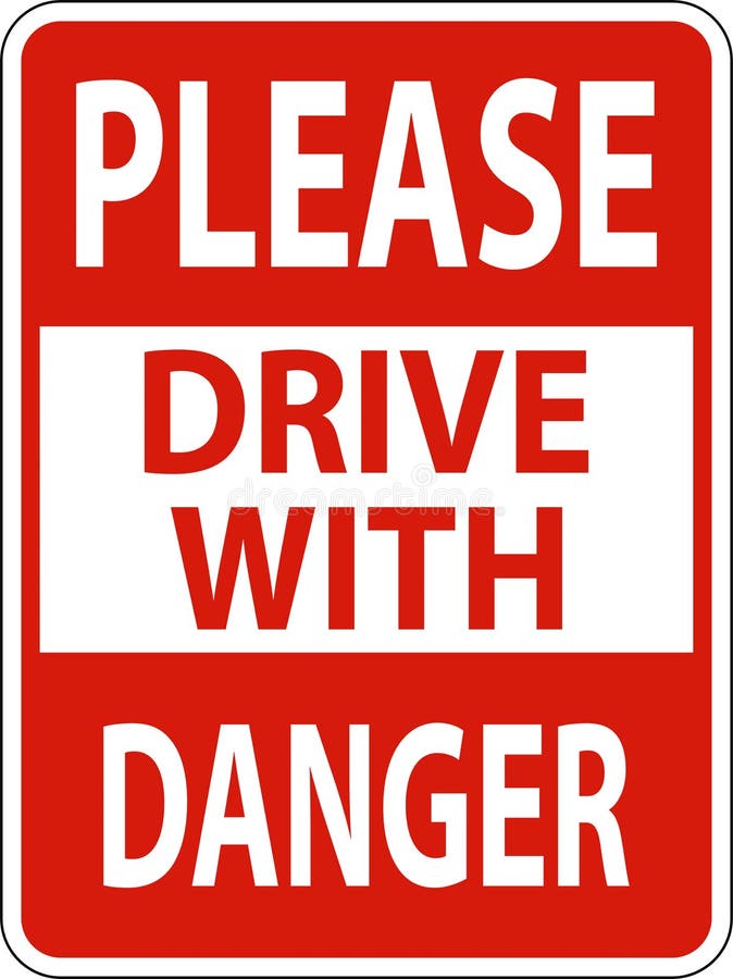 Please Drive with Danger Sign on White Background Stock Vector ...