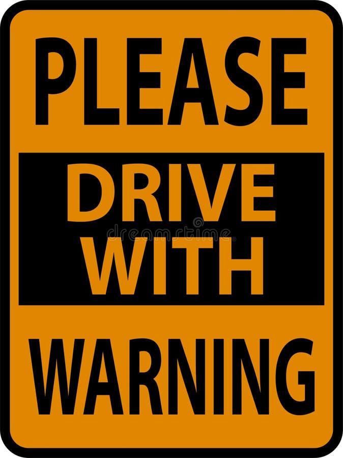 Please Drive with Warning Sign on White Background Stock Vector ...