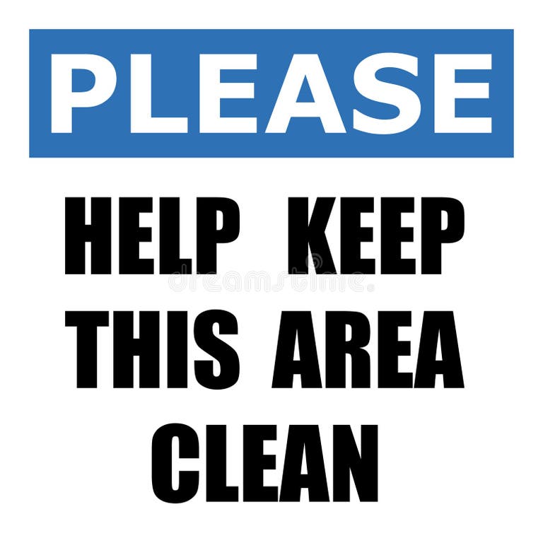 Please Help Keep this Area Clean Sign Stock Vector - Illustration of ...