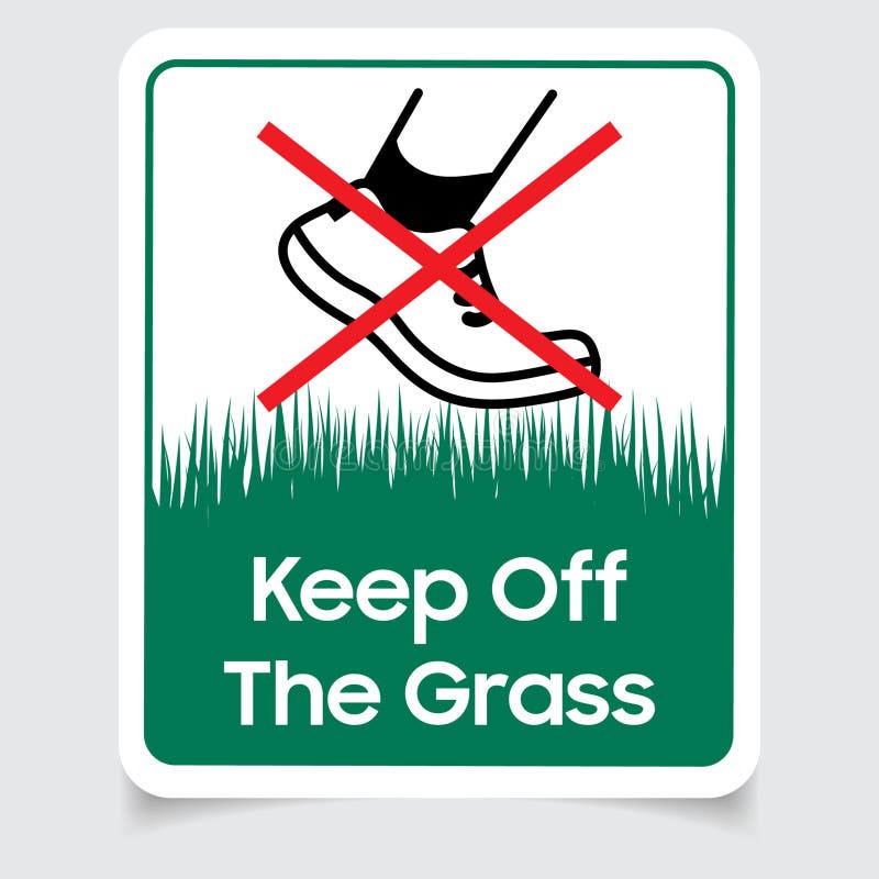 Please Keep of the Grass Sign. Caution, Warning, Please Stay Off the ...