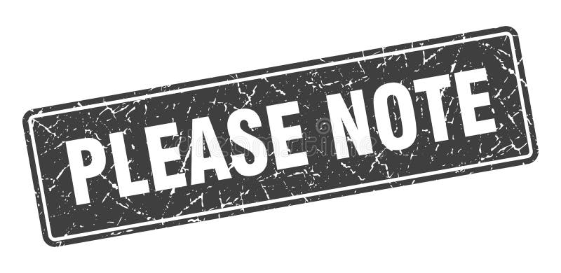 Please Note Sign. Please Note Grunge Stamp Stock Vector - Illustration ...