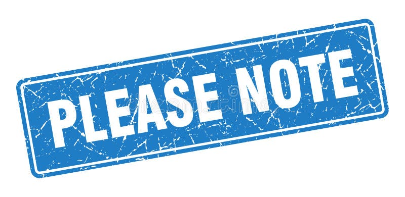 Please Note Sign. Please Note Grunge Stamp Stock Vector - Illustration ...