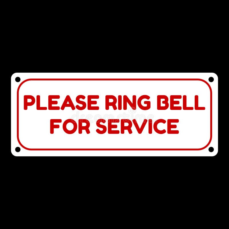 Please Ring Bell for Service Sign Stock Vector - Illustration of bold ...